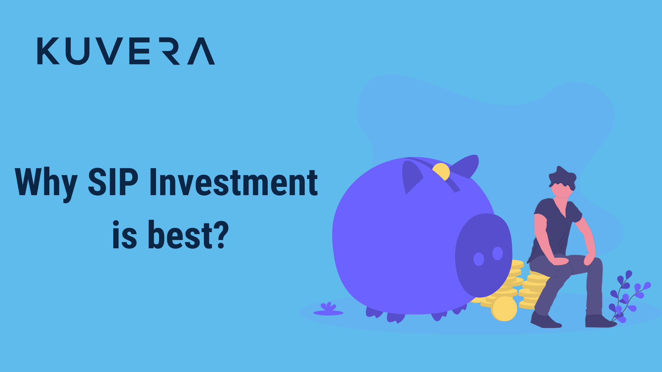 10 Reasons Why SIP Investment is the Best Way to Invest?