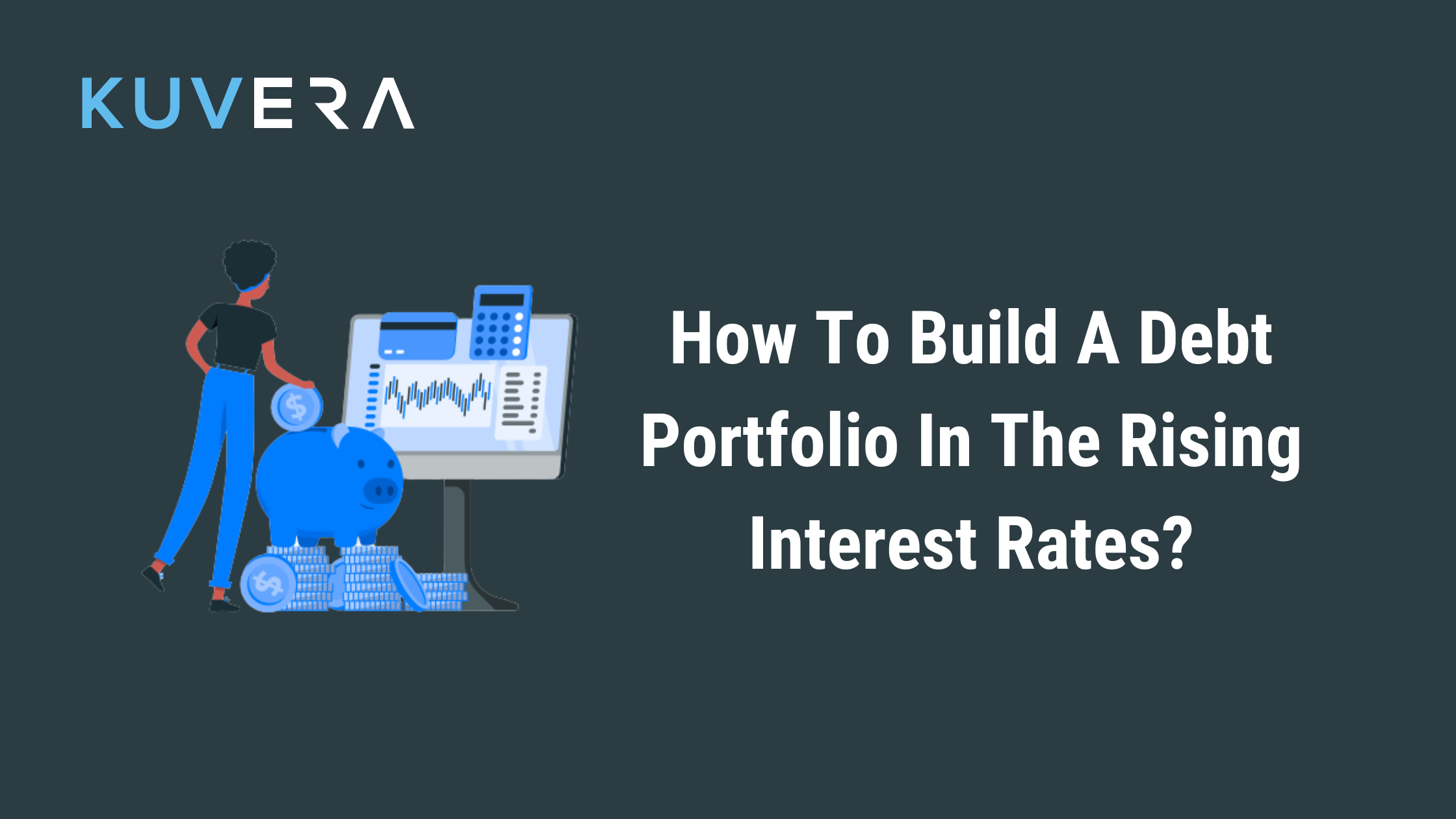 How To Build A Debt Funds Portfolio In The Rising Interest Rates ...