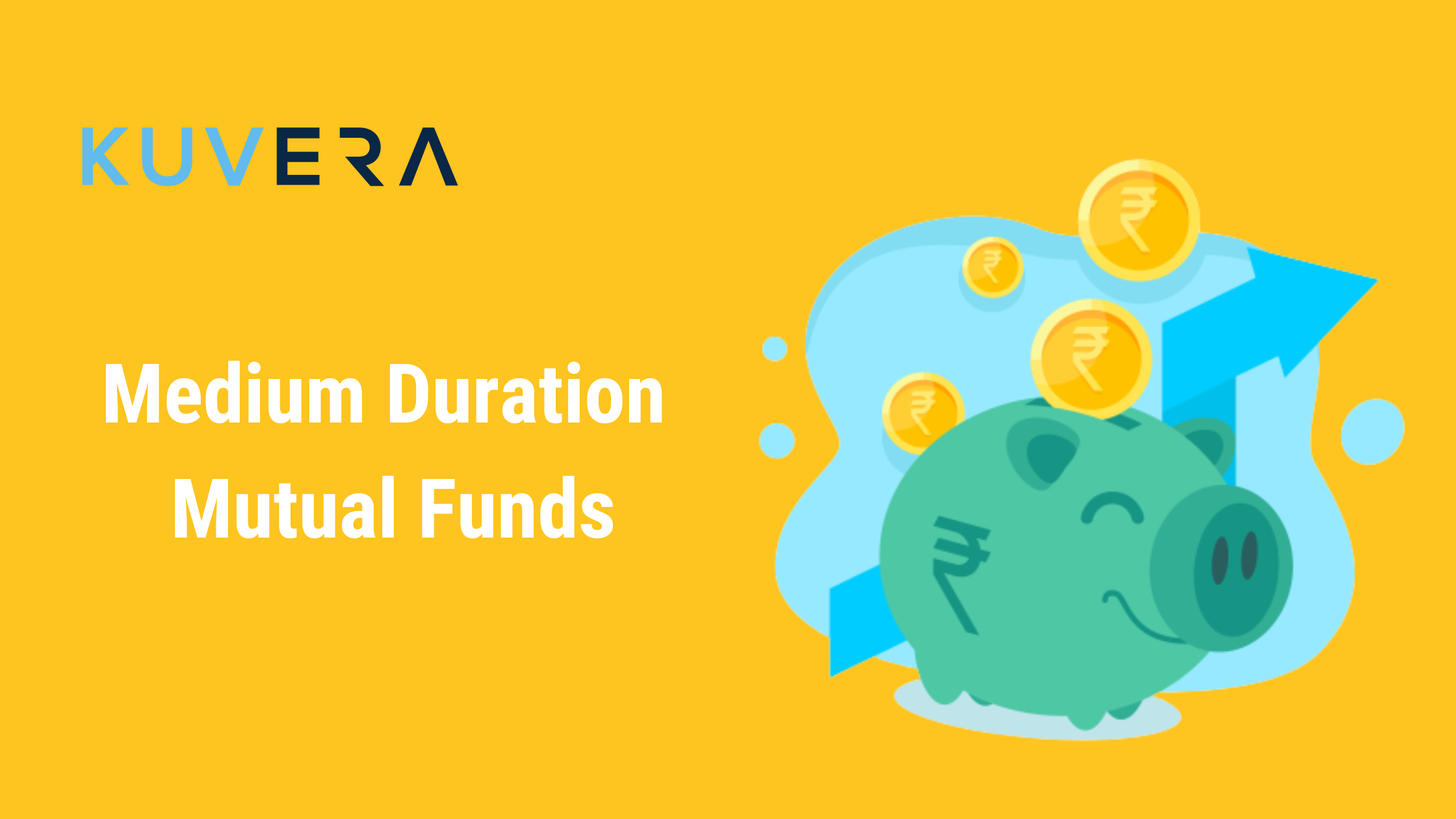 Best Medium Duration Debt Mutual Funds - Kuvera