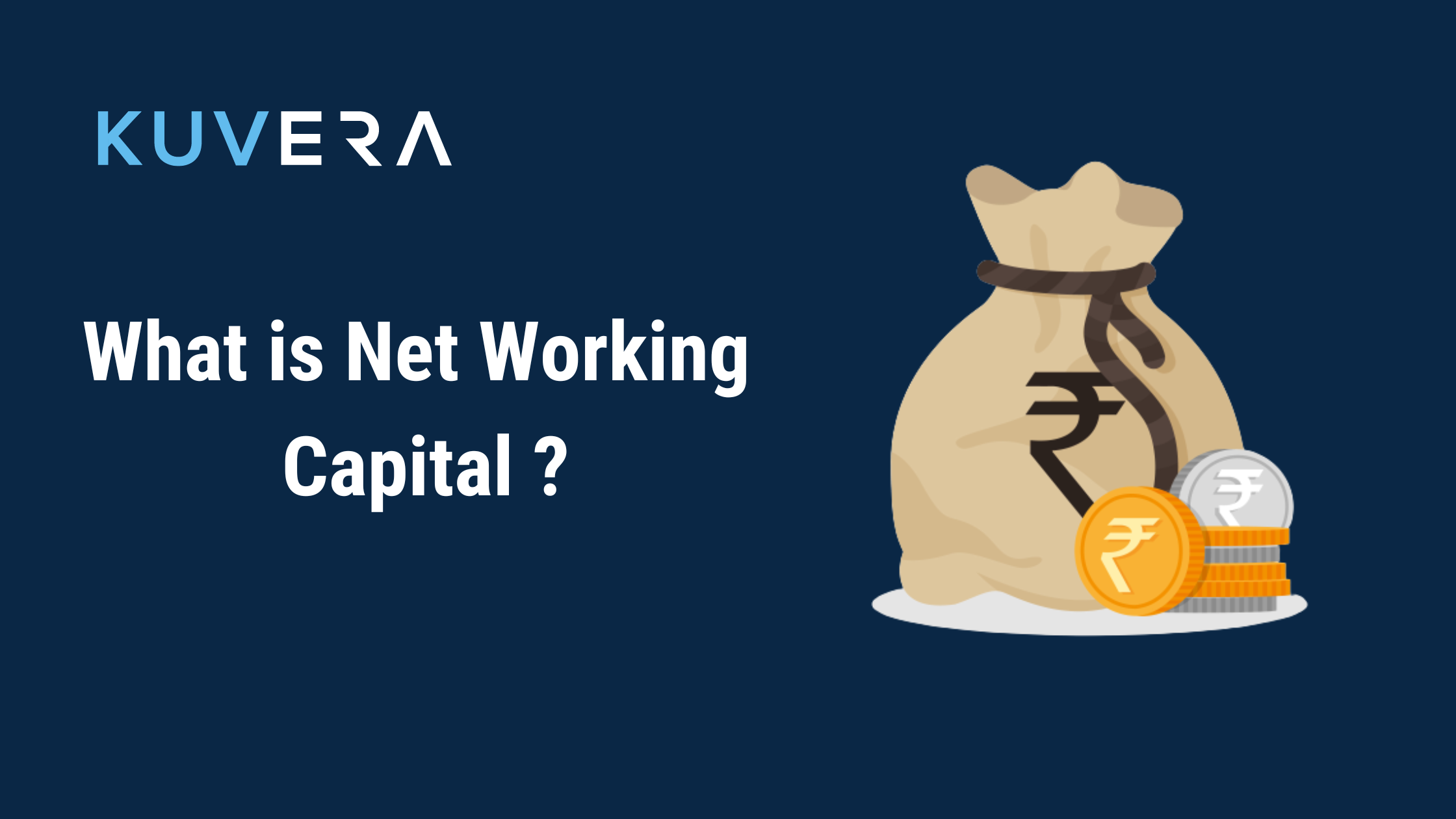 What is Net Working Capital ? - Kuvera