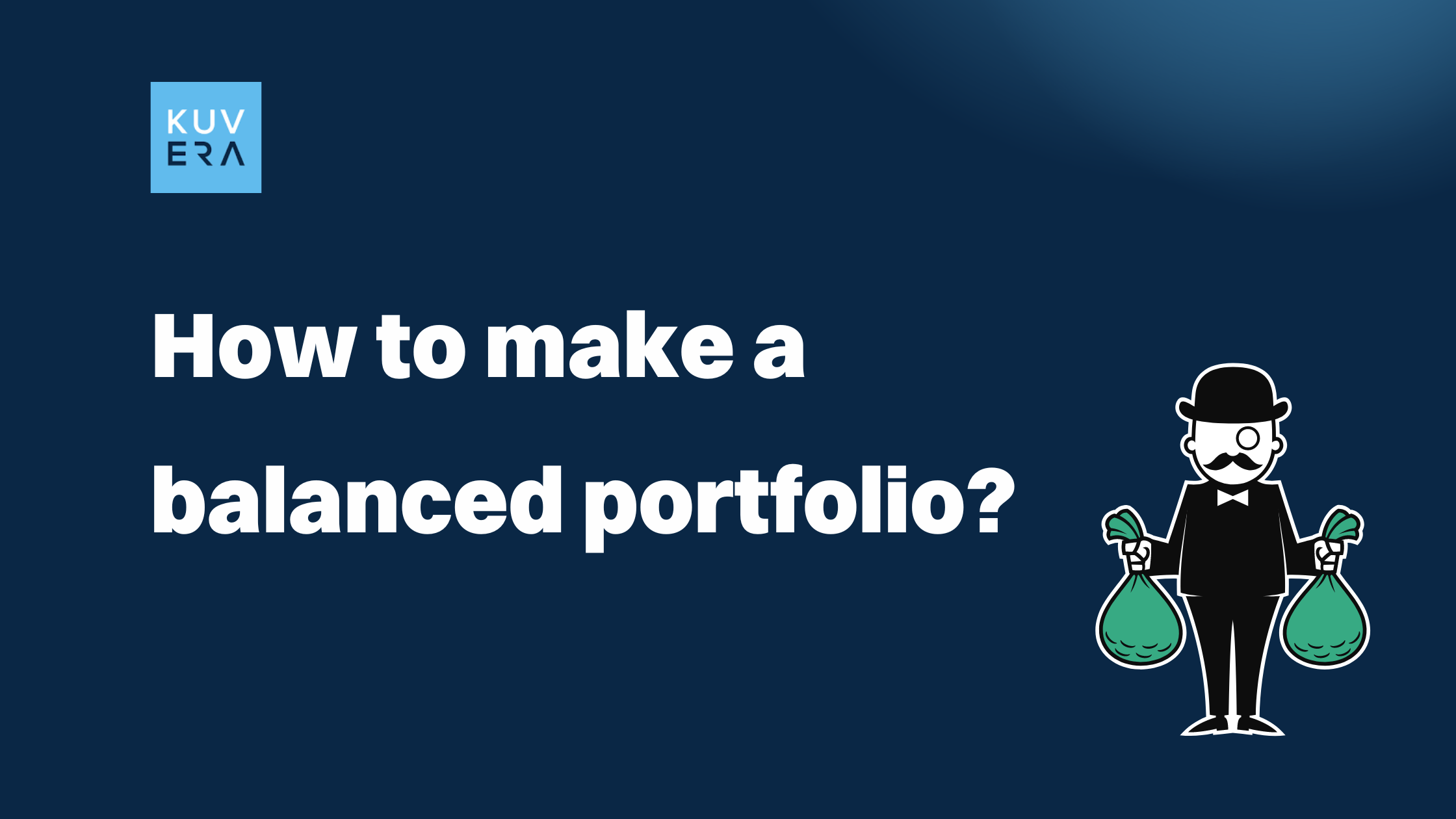How to make a balanced portfolio? - Kuvera