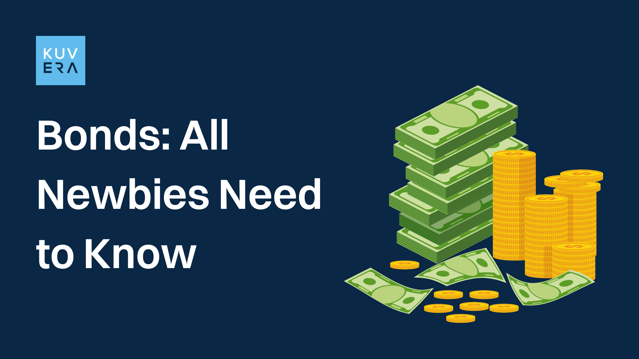 Bonds: All Newbies Need to Know