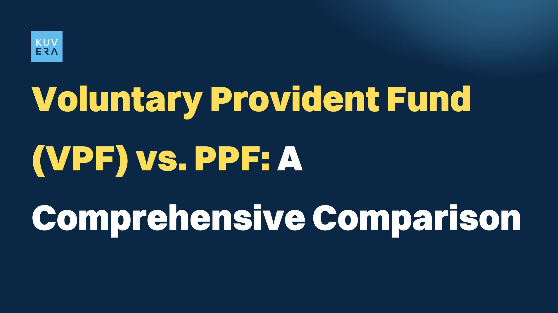 Voluntary Provident Fund (VPF) vs. PPF: A Comprehensive Comparison