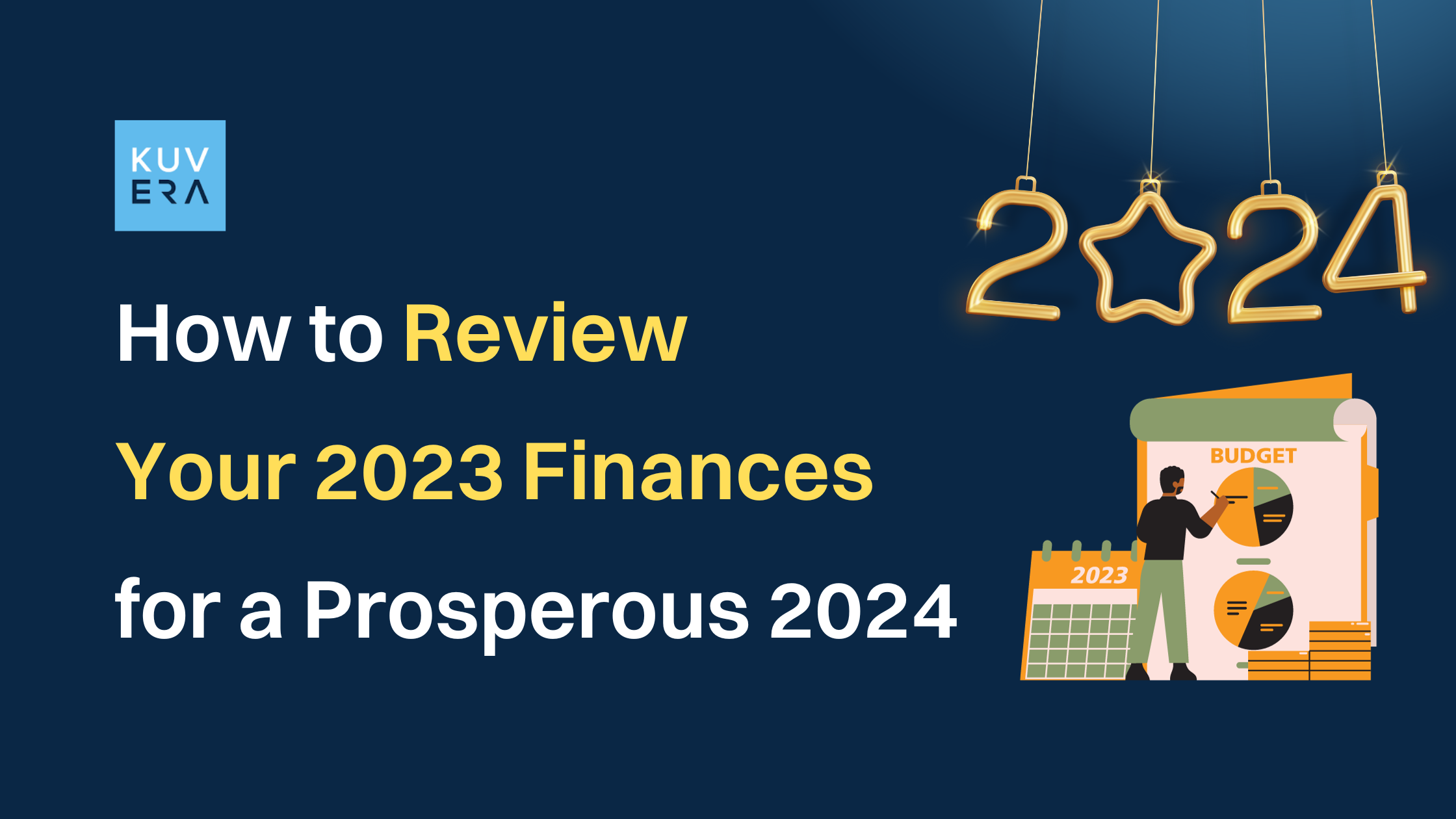 How to Review Your 2023 Finances for a Prosperous 2024
