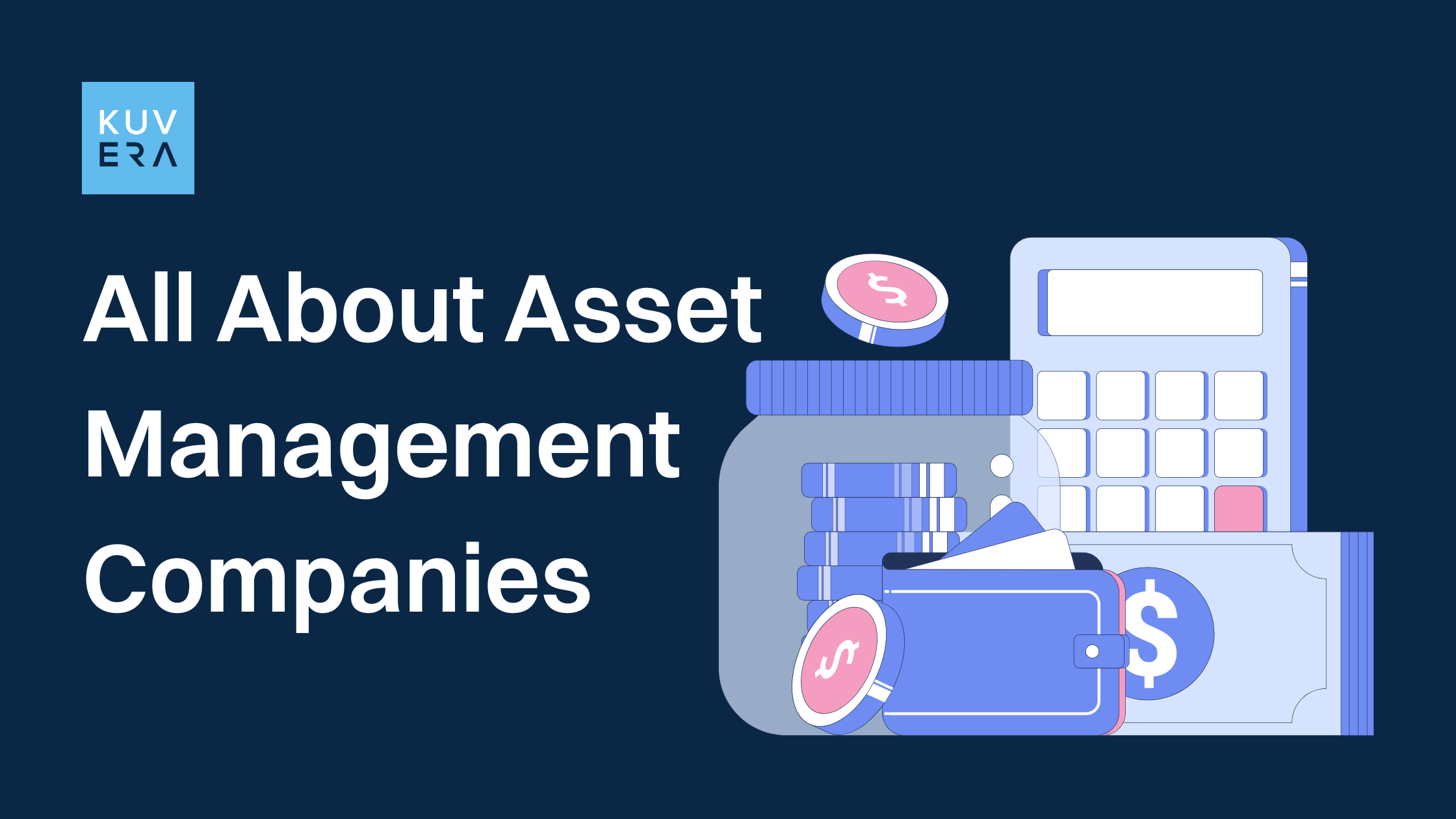 All About Asset Management Companies