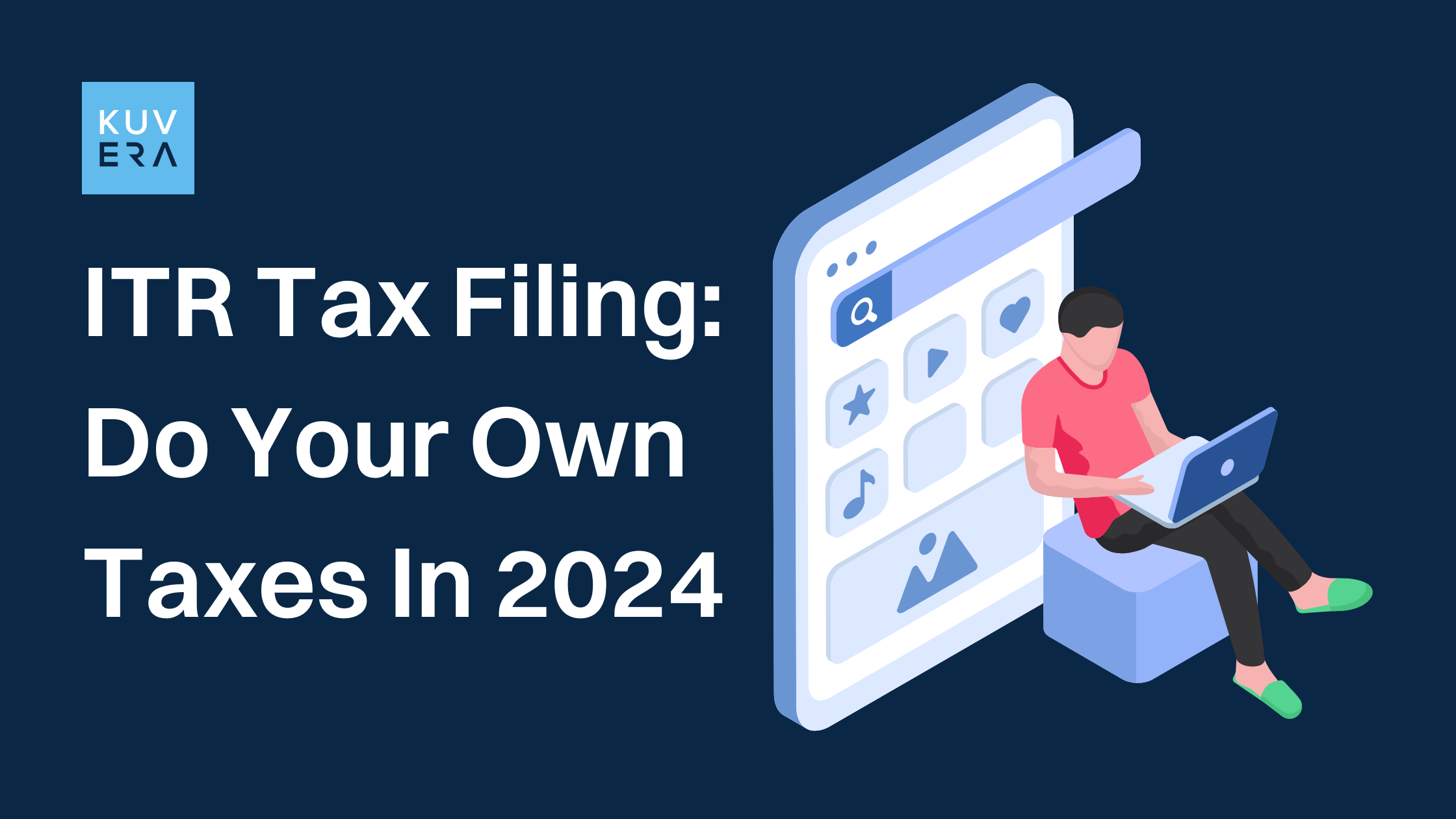 ITR Tax Filing: Follow These Steps To File Your Income Tax In 2024