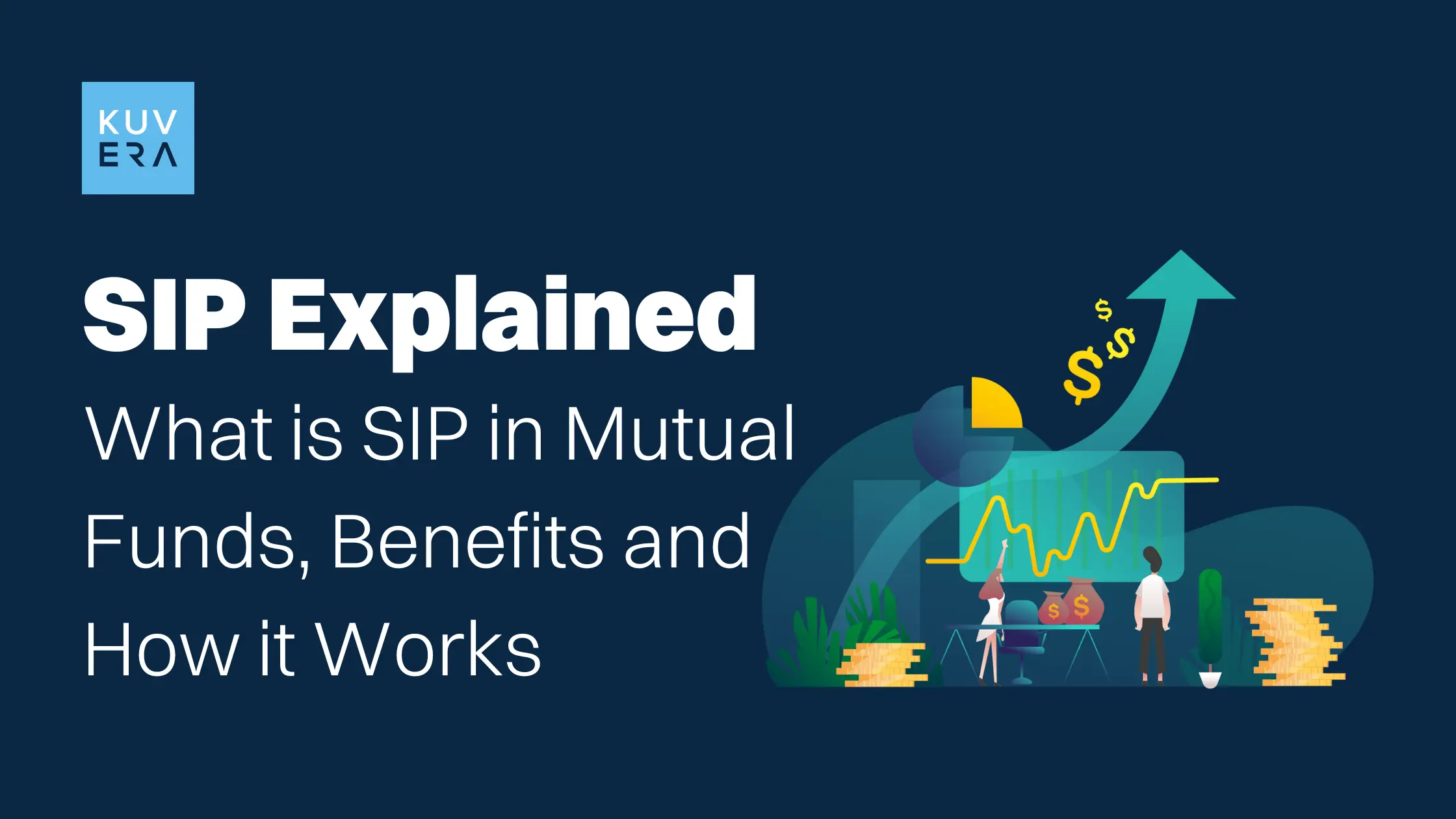 What is SIP in Mutual Funds, Benefits and How it Works