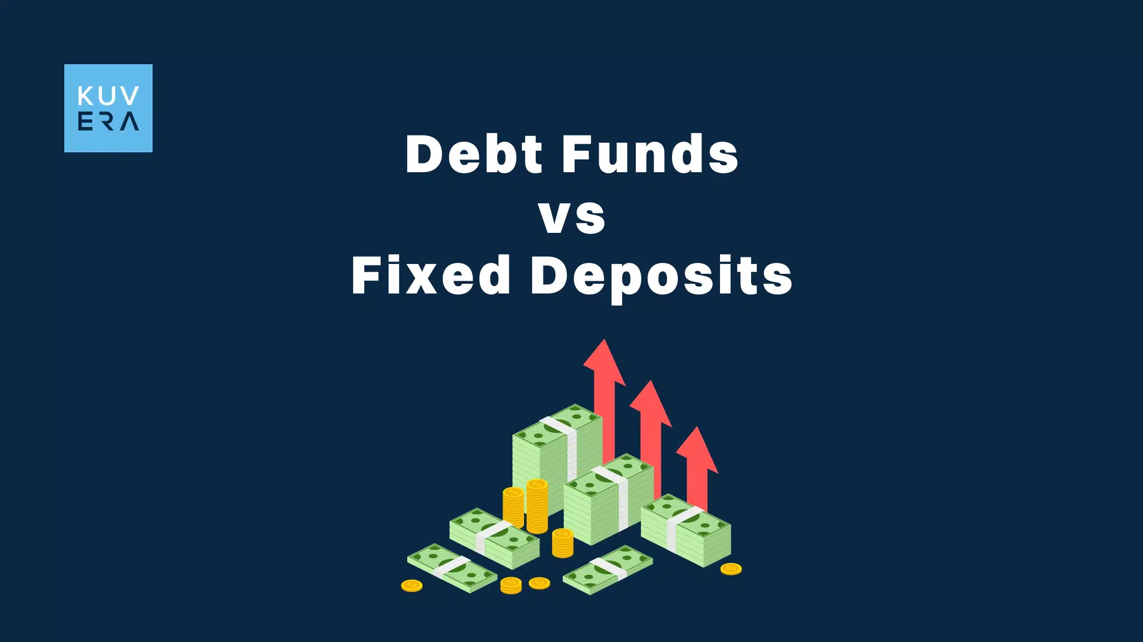 Debt Fund vs FD (Fixed Deposit): Which is Better?