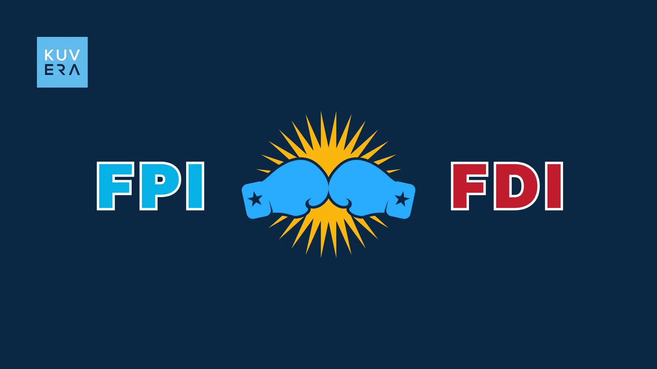 What is the Difference Between FPI vs FDI?