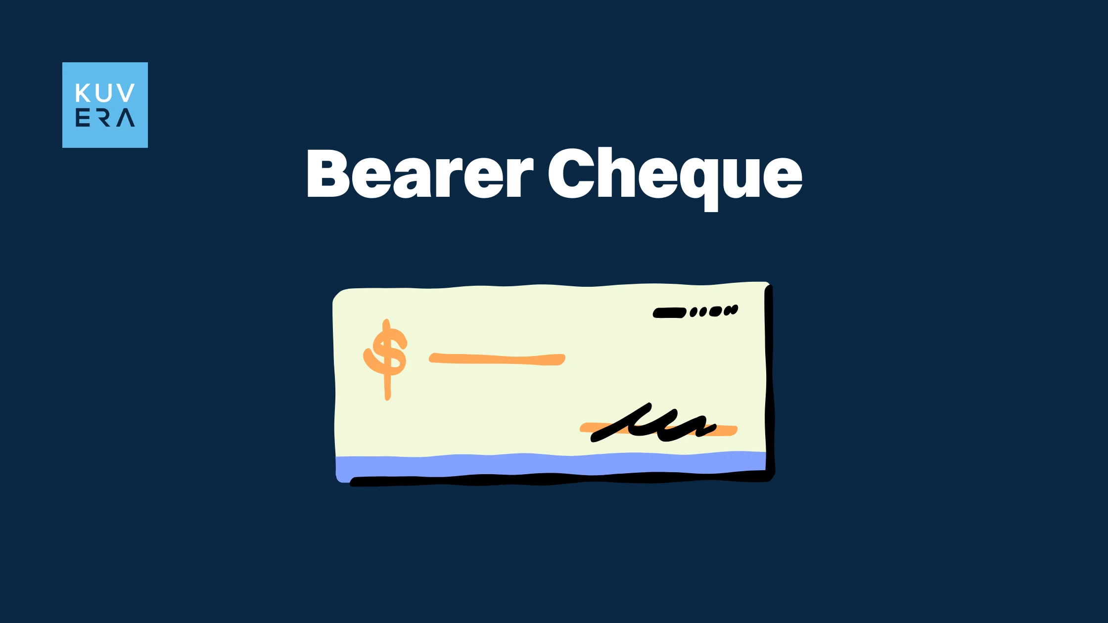 What is a Bearer Cheque? Everything You Need to Know