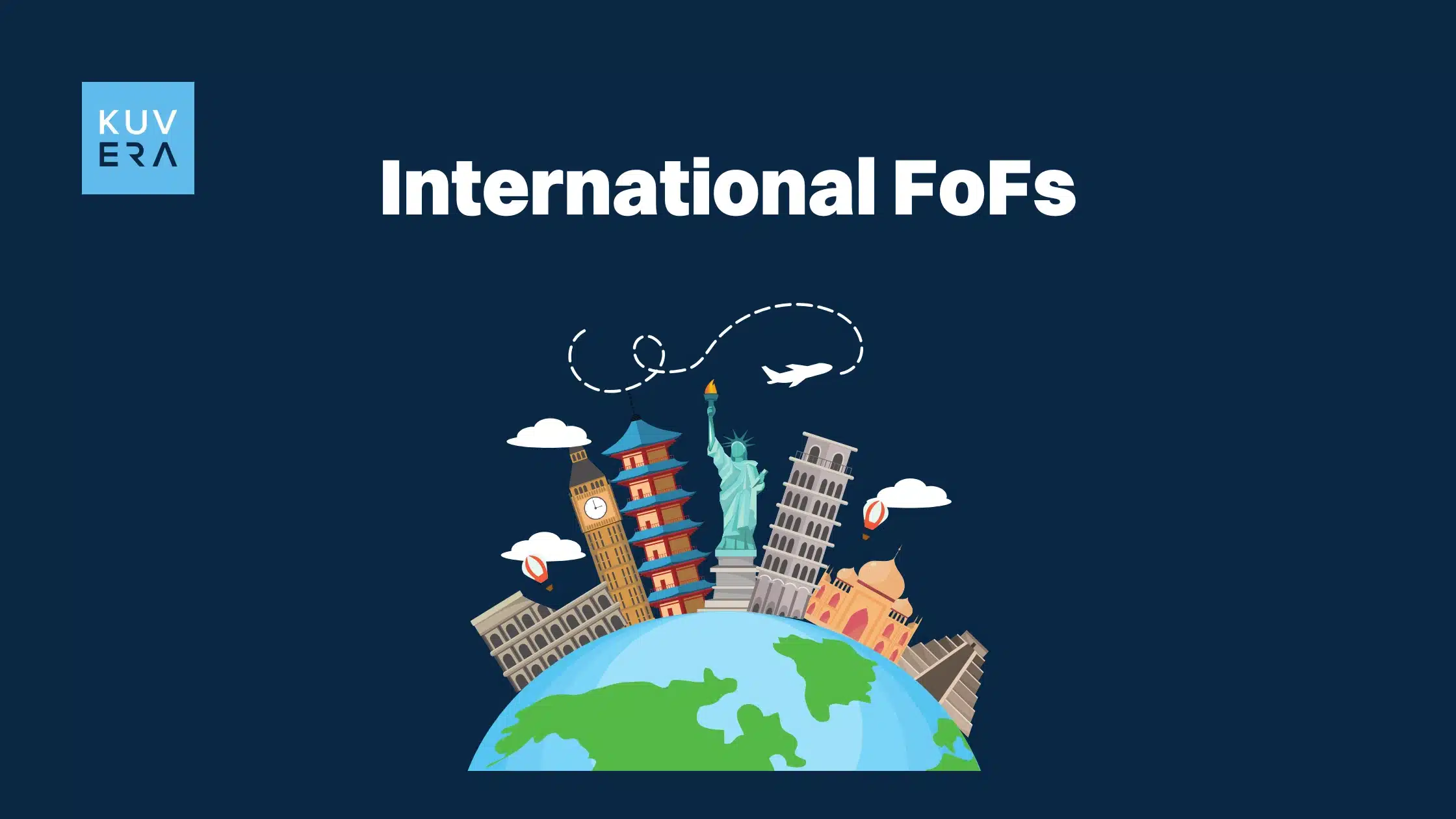 What Are International FoFs And Why Invest In Them