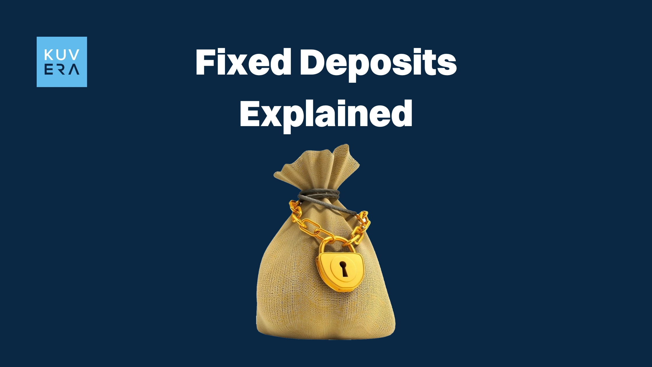 Fixed Deposits: A Secure and Flexible Investment Option
