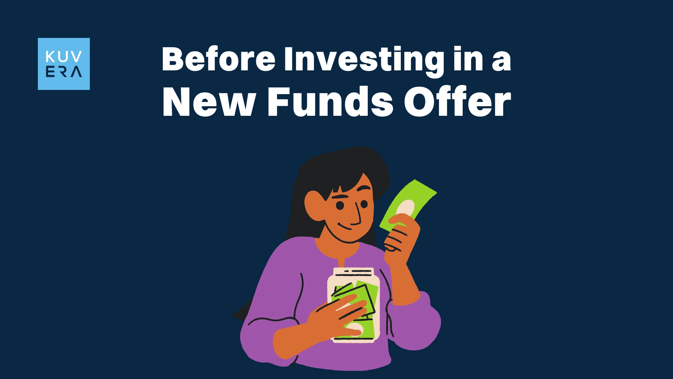 What to Look for Before Investing in a New Funds Offer