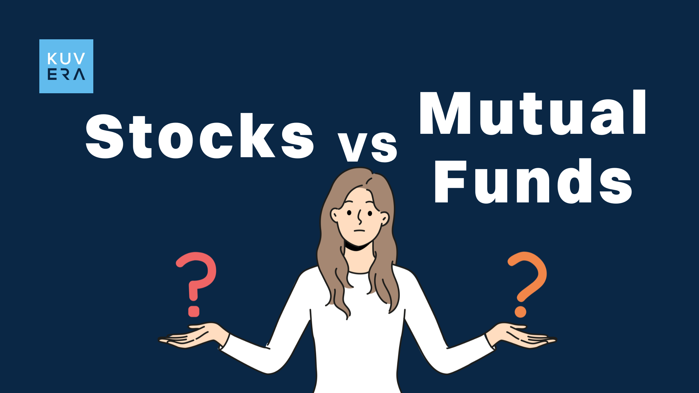 Stocks Vs Mutual Funds: All You Need To Know - Kuvera