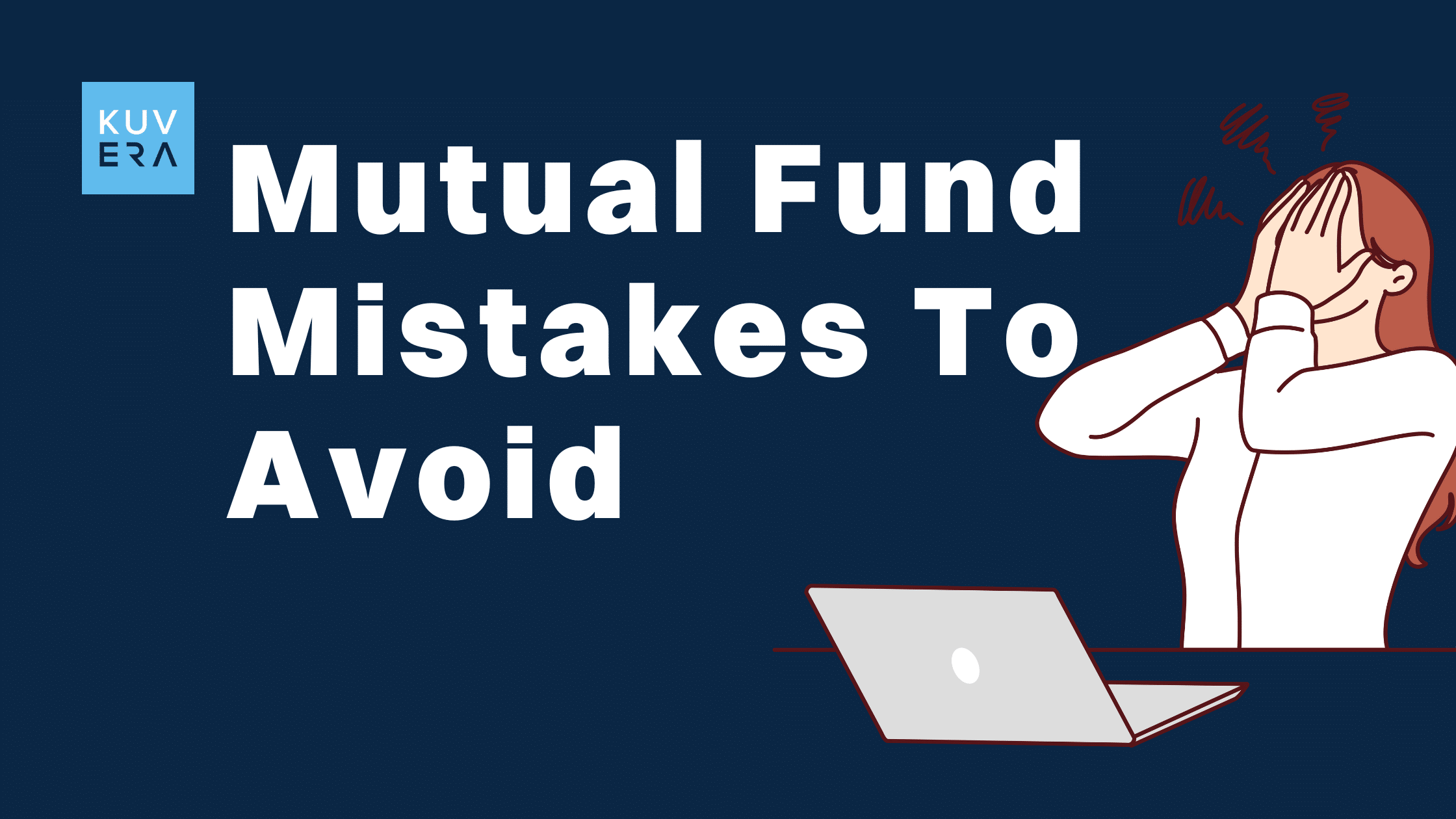 Top Mistakes to Avoid When Investing in Mutual Funds