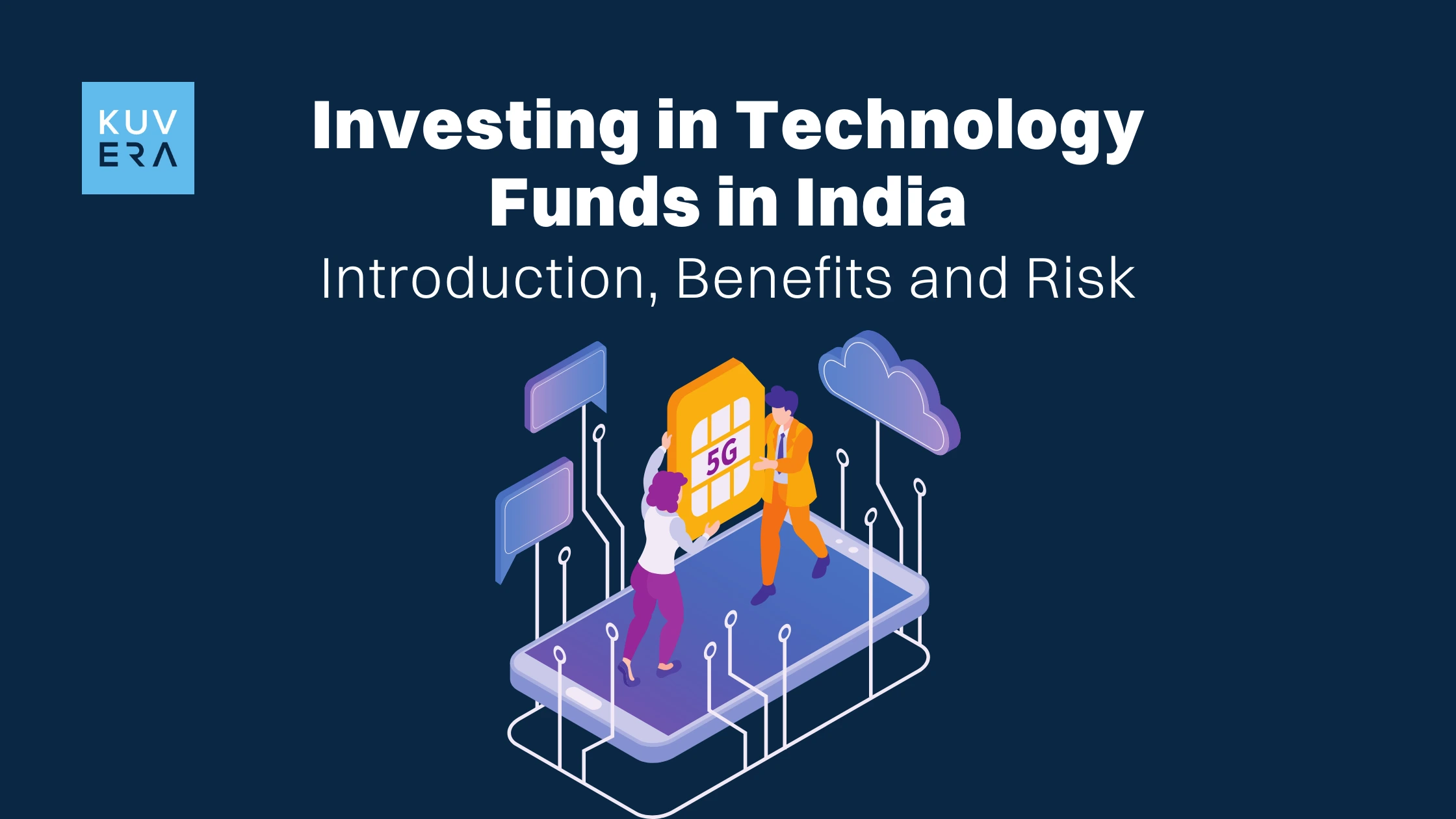 Investing in Technology Funds: Introduction, Benefits and Risk