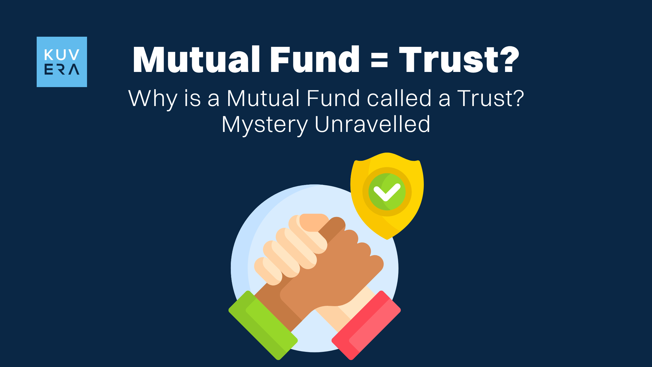 Why is a Mutual Fund called a Trust? Mystery Unravelled