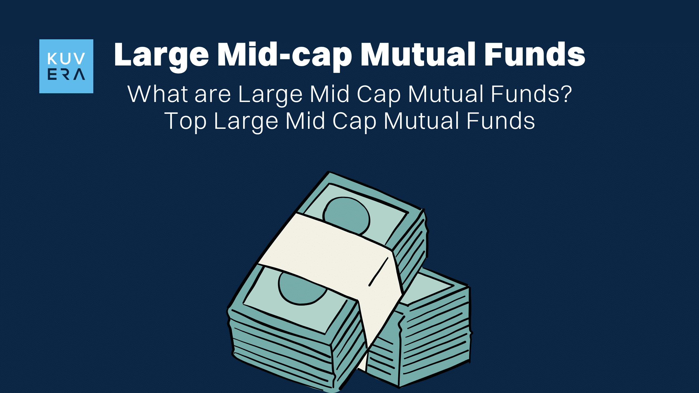 What are Large Mid Cap Mutual Funds? Top Large Mid Cap Mutual Funds