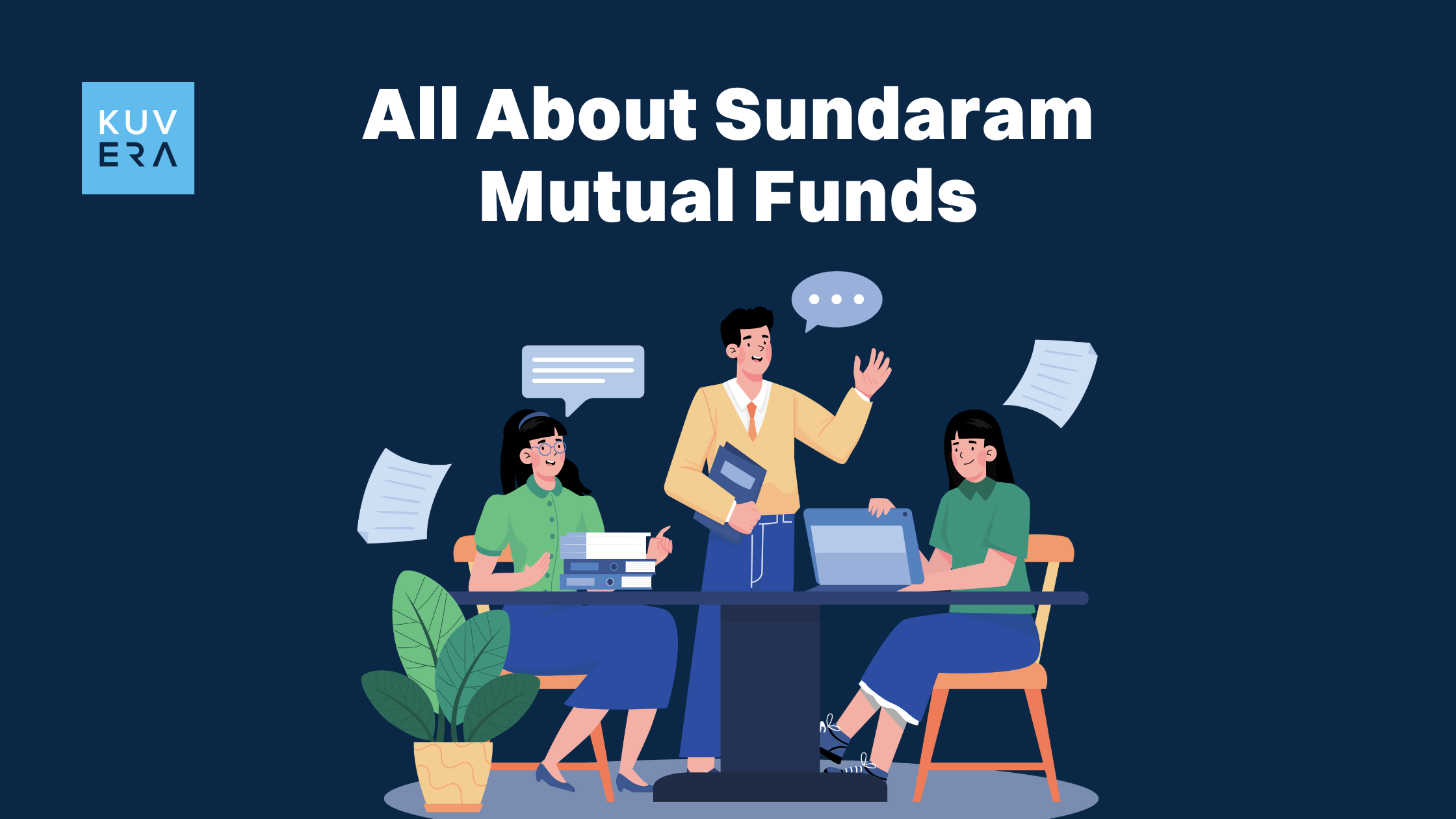 Sundaram Asset Management Company Limited: All About Sundaram Mutual Funds